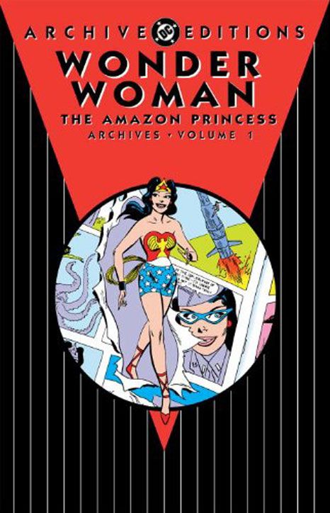 Wonder Woman: The Amazon Princess Archives, Vol. 1, Robert Kanigher, DC ...