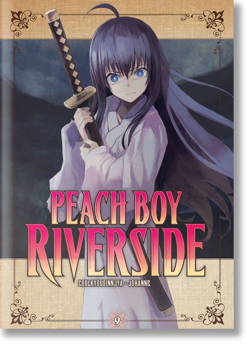 Peach Boy Riverside, Vol. 9, Coolkyousinnjya, Kodansha Comics, 2022 ...