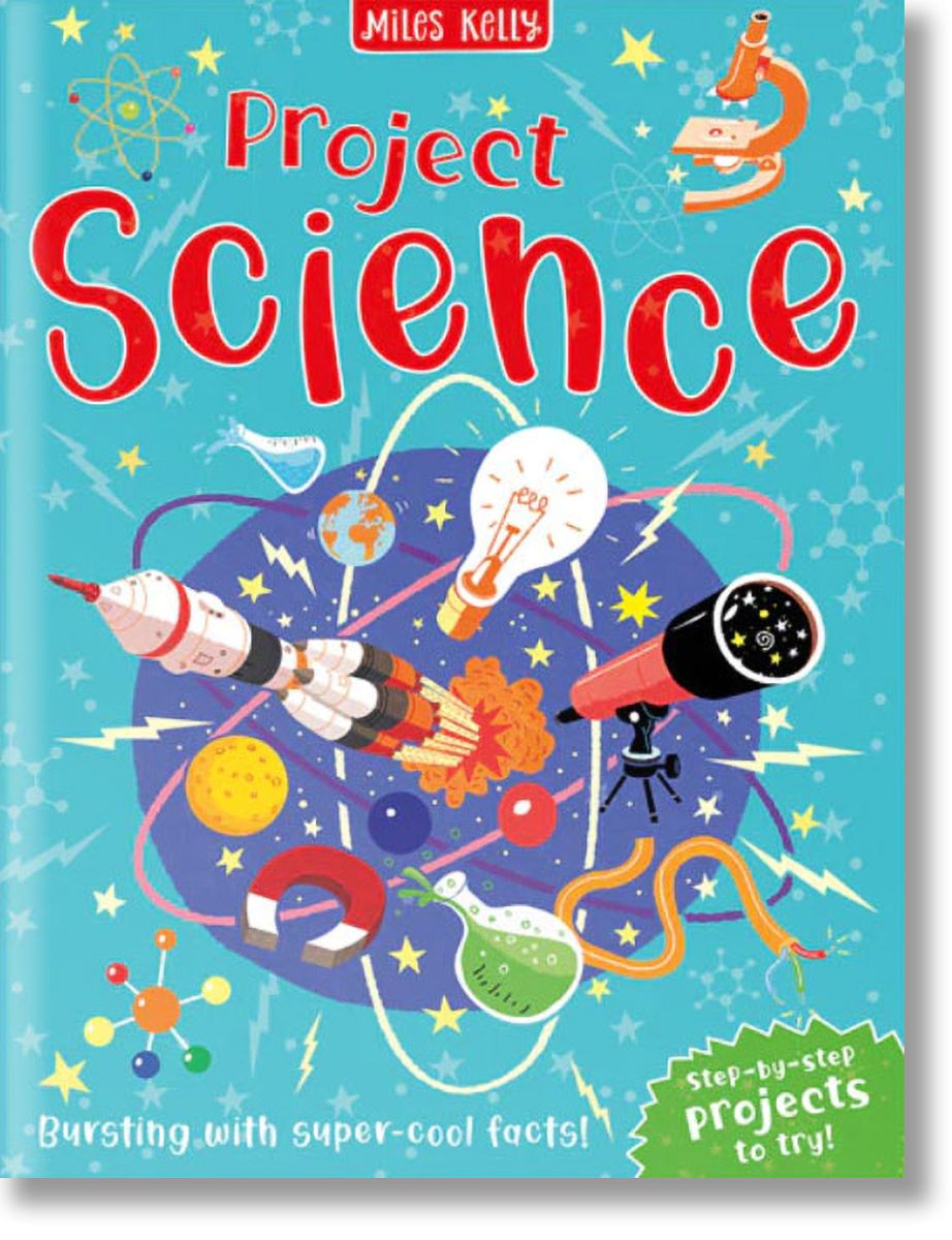 Project Science, John Farndon, Miles Kelly Publishing, Мека ...