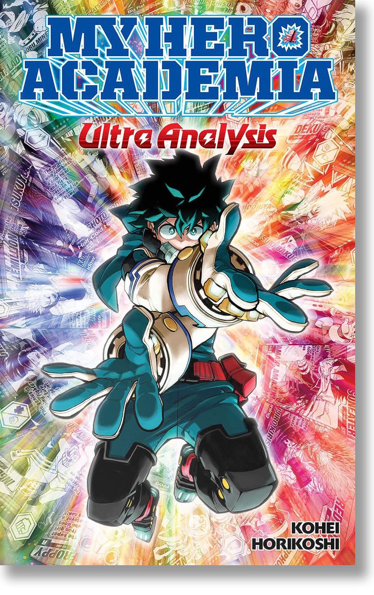 My Hero Academia: Ultra Analysis - The Official Character Guide, Kohei ...