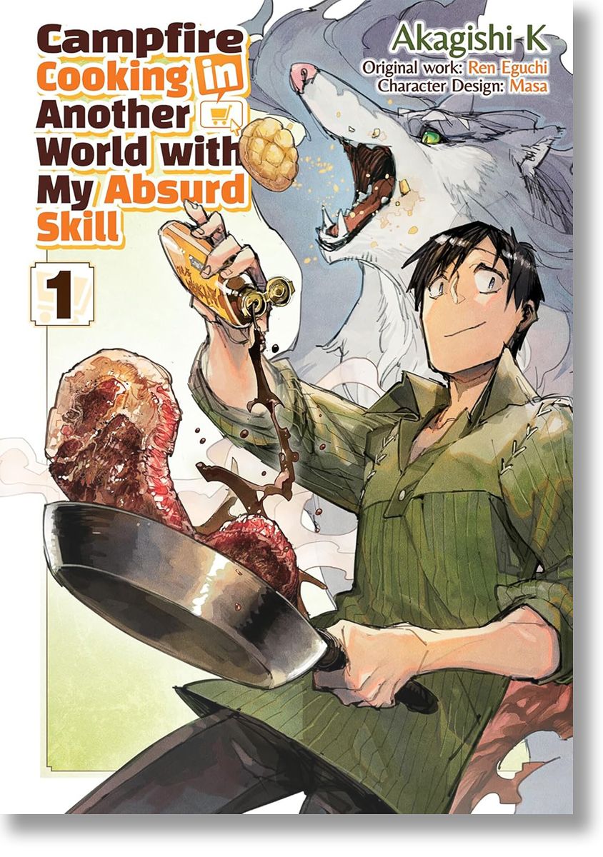 Campfire Cooking in Another World with My Absurd Skill, Vol. 1, Ren Eguchi, Yen Press, 2025 ...
