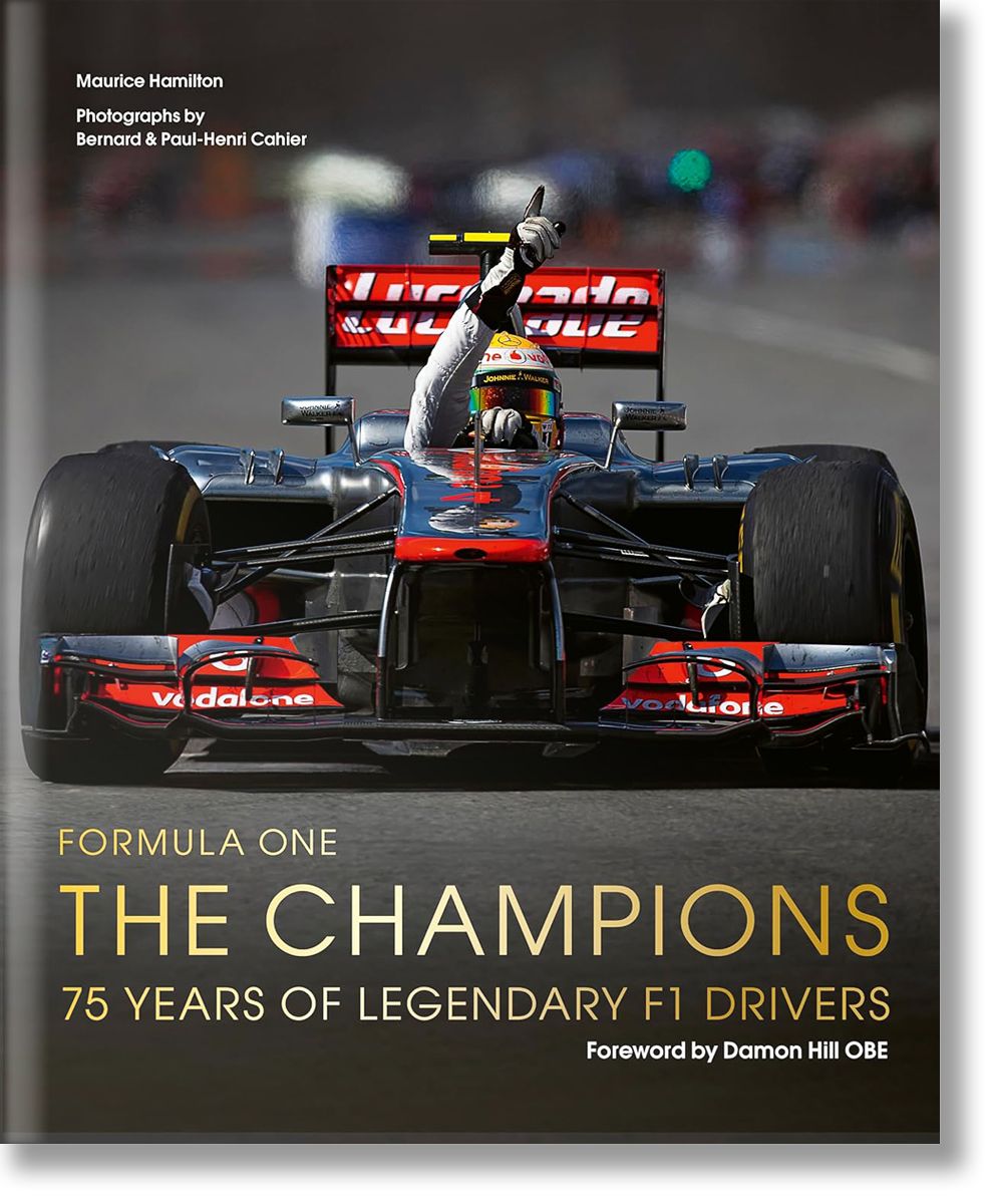 Formula One: The Champions 75 Years of Legendary F1 Drivers, Maurice ...