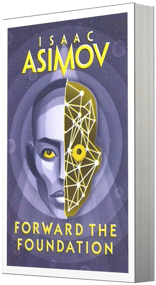 Forward the Foundation (The Foundation Prequels, Book 2), Isaac Asimov ...