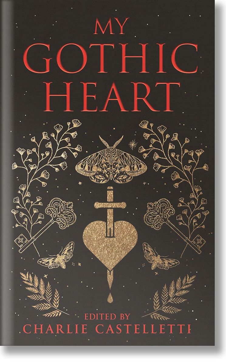 My Gothic Heart, Charlie Castelletti, Pan Macmillan, 2023, Твърда ...