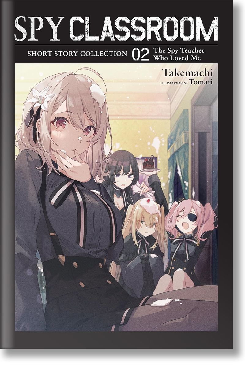 Spy Classroom Short Story Collection, Vol. 2, Takemachi, Yen Press ...