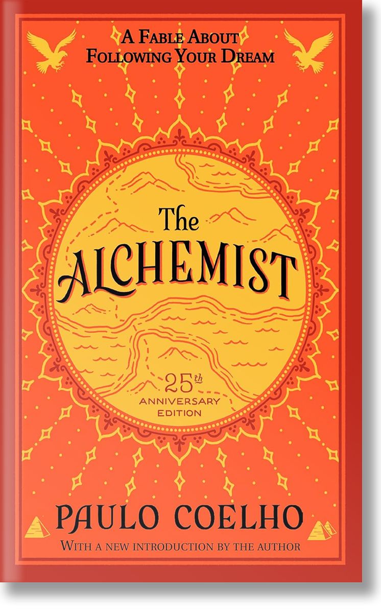 The Alchemist 25th Anniversary: A Fable About Following Your Dream ...