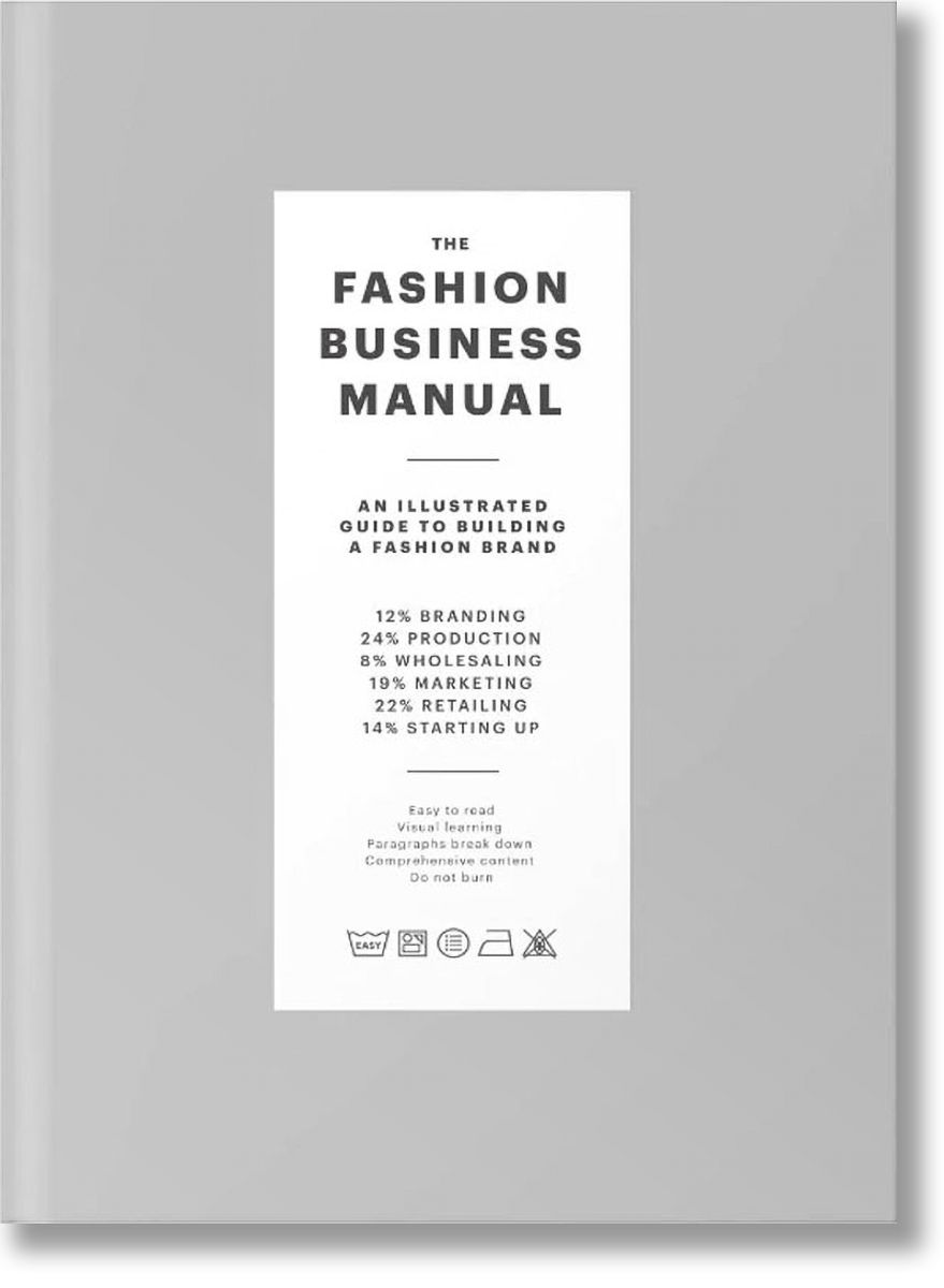 The Fashion Business Manual : An Illustrated Guide To Building A ...