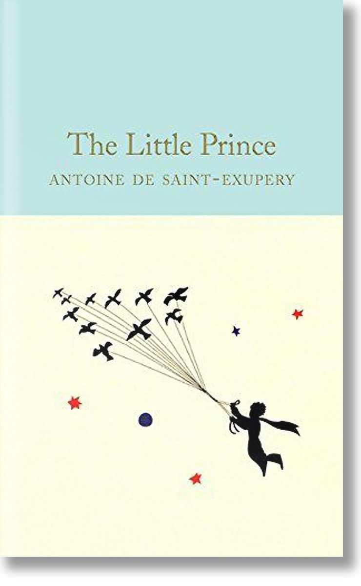 The Little Prince, Antoine de Saint-Exupery, Pan Macmillan, 2016 ...
