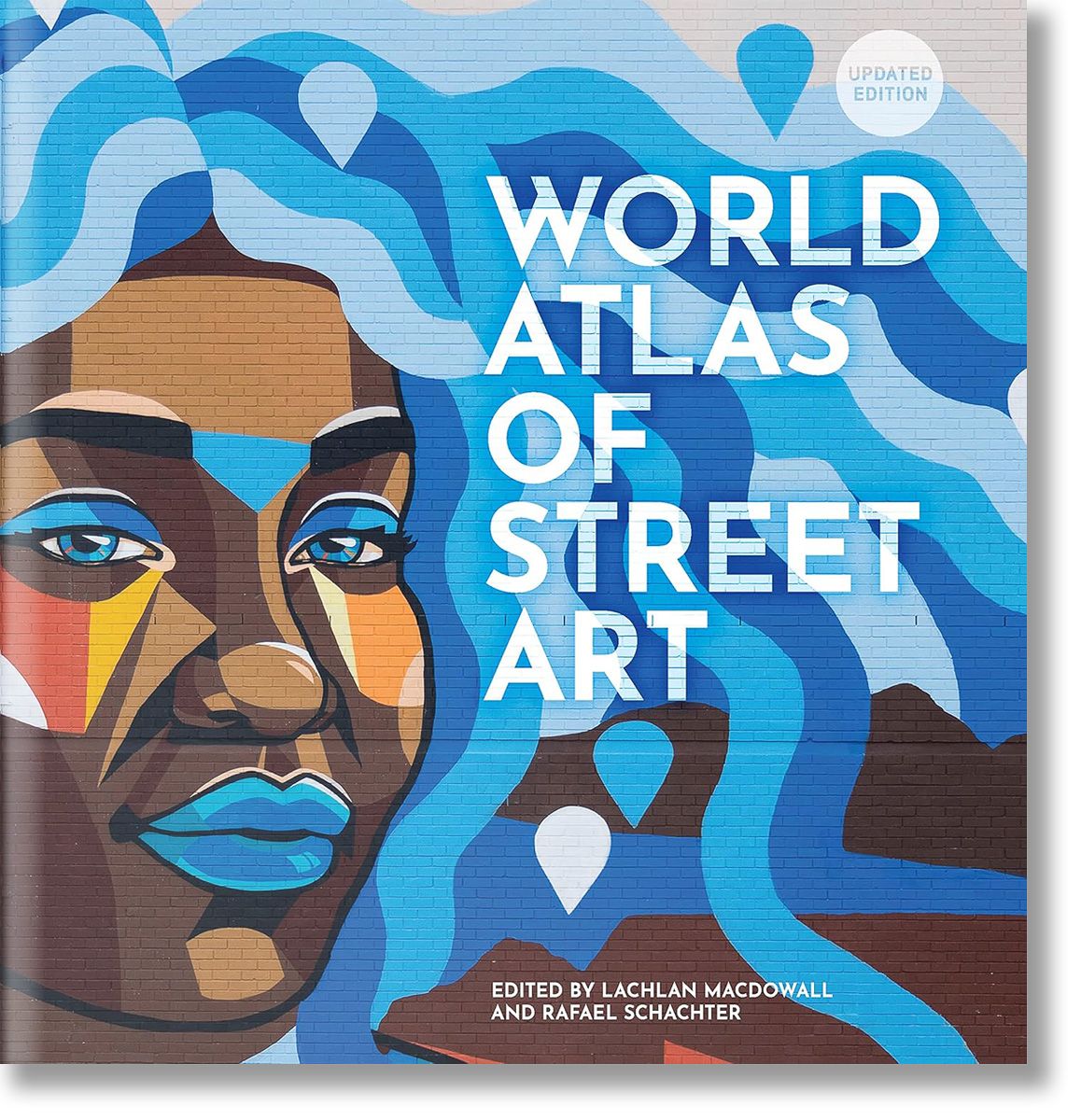 The World Atlas of Street Art, Lachlan Macdowall, Rafael Schachter ...