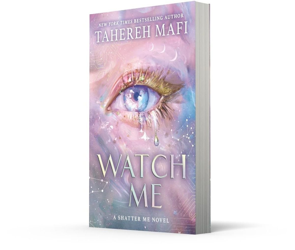 Watch Me: A Shatter Me Novel, Tahereh Mafi, HarperCollins Publishers ...