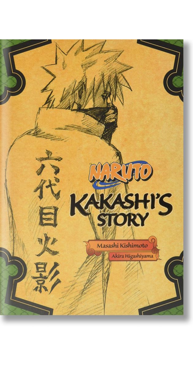 Naruto: Kakashi's Story - Lighting in the Frozen Sky, Akira Higashiyama ...