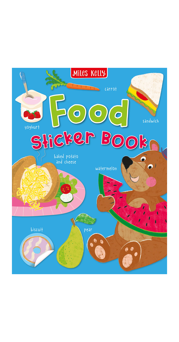 Food Sticker Book, Becky Miles, Miles Kelly Publishing, 2023, Мека ...