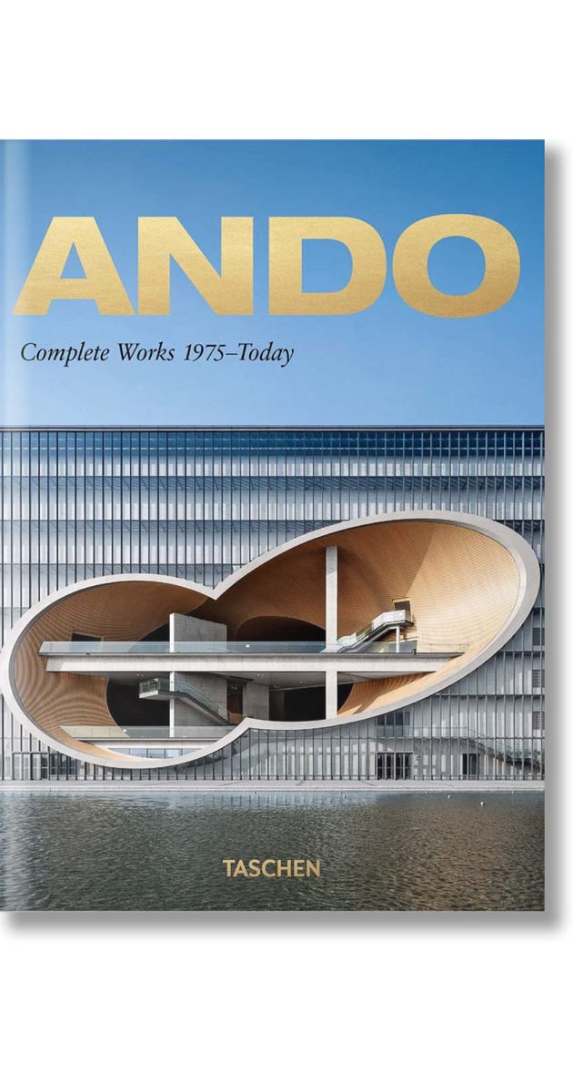 Ando: Complete Works 1975-Today, 40th Edition, Philip Jodidio, TASCHEN ...