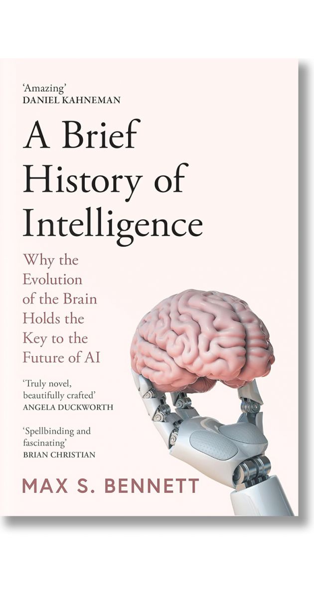 A Brief History of Intelligence, Max Bennett, HarperCollins Publishers ...