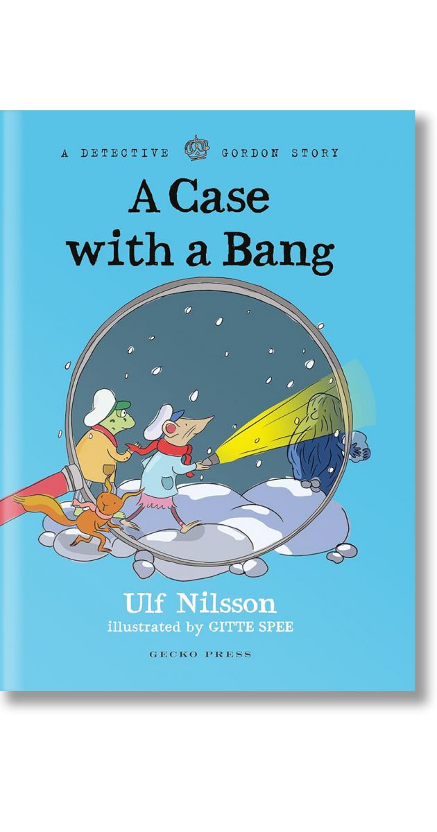 Detective Gordon, Vol. 5: A Case with a Bang, Ulf Nilsson, Gecko Press ...
