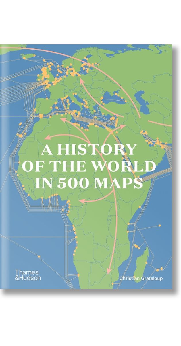A History of the World in 500 Maps, Christian Grataloup, Thames ...