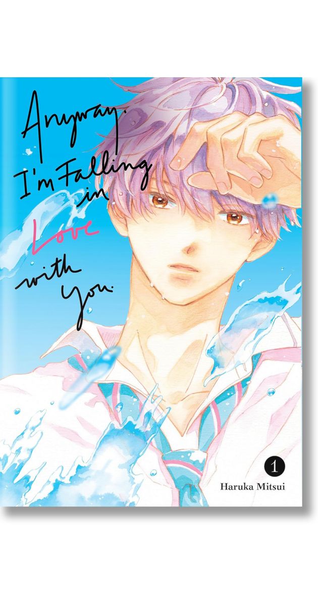 Anyway I'm Falling in Love with you, Vol. 1, Haruka Mitsui, Kodansha ...