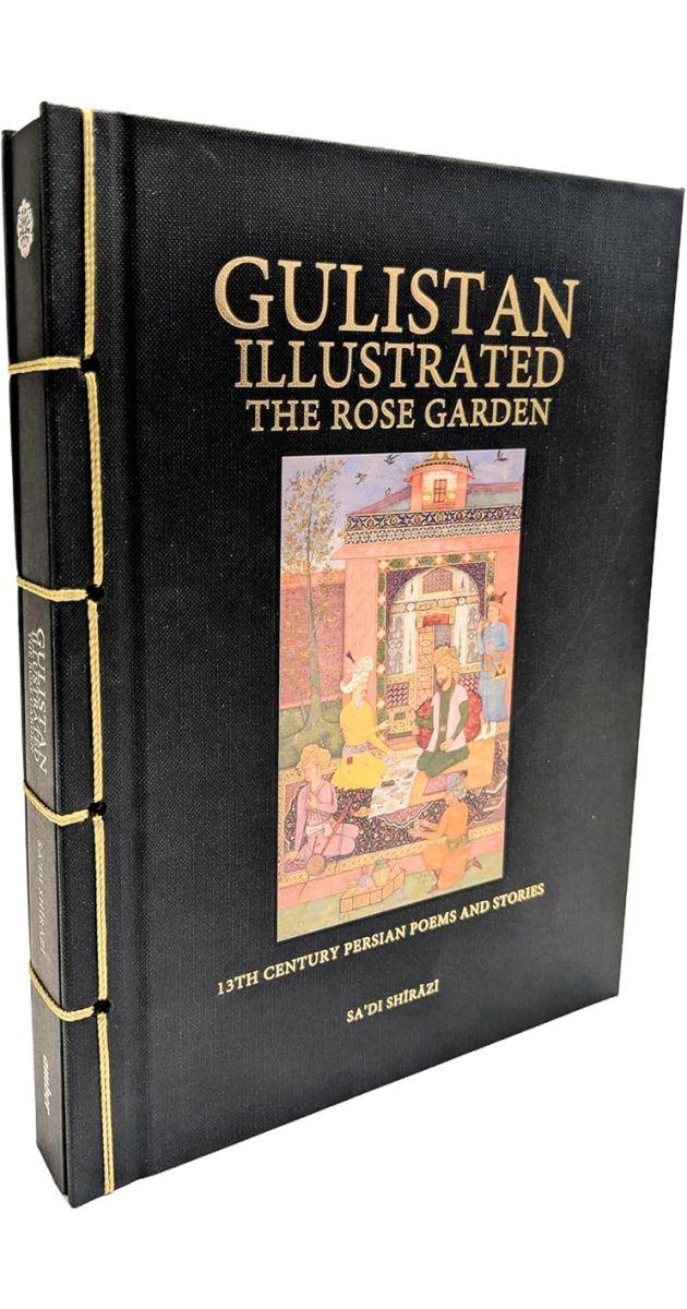 Gulistan Illustrated: The Rose Garden, Saadi Shirazi, Amber Books Ltd ...