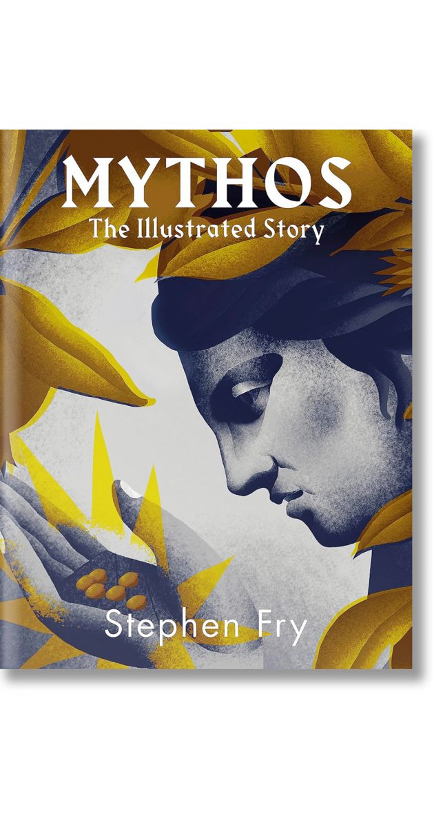 Mythos: The Illustrated Story, Stephen Fry, Penguin Books Ltd, 2023 ...