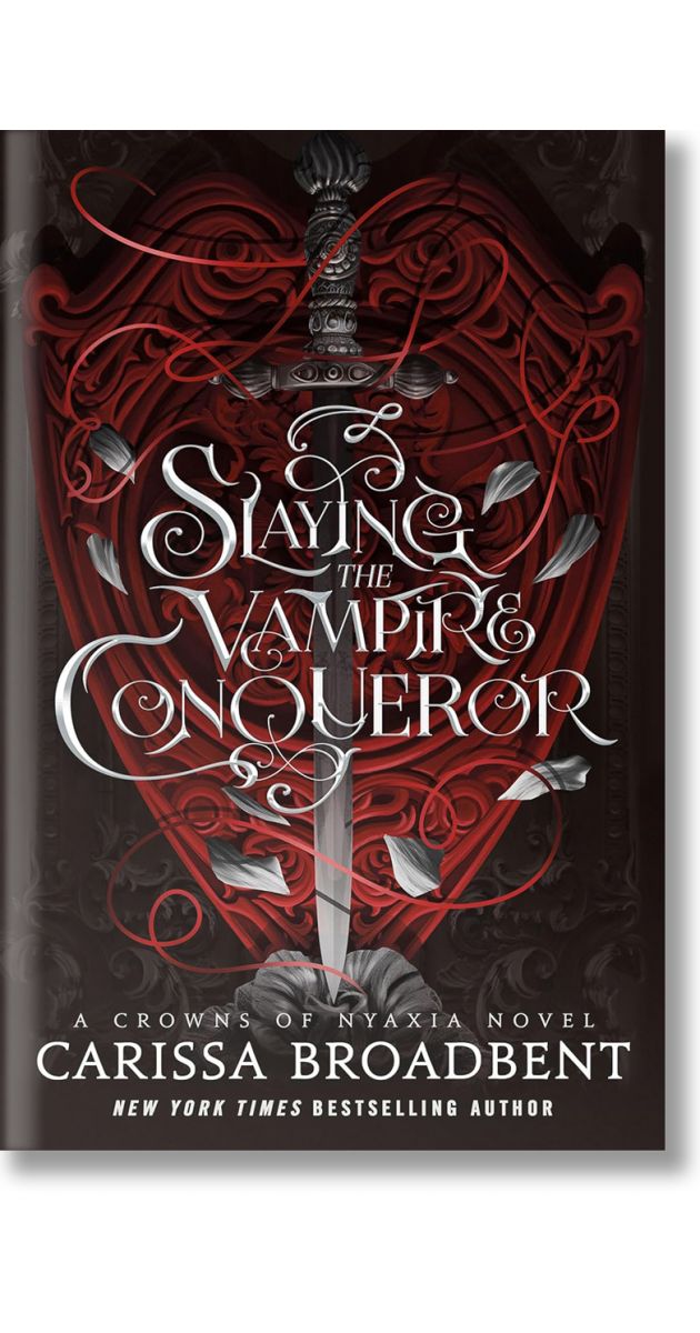 Slaying the Vampire Conqueror, Кариса Броудбент, Carissa Broadbent, St ...