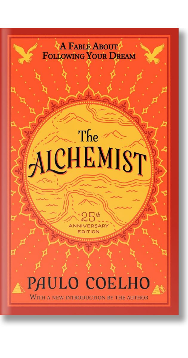 The Alchemist 25th Anniversary: A Fable About Following Your Dream ...