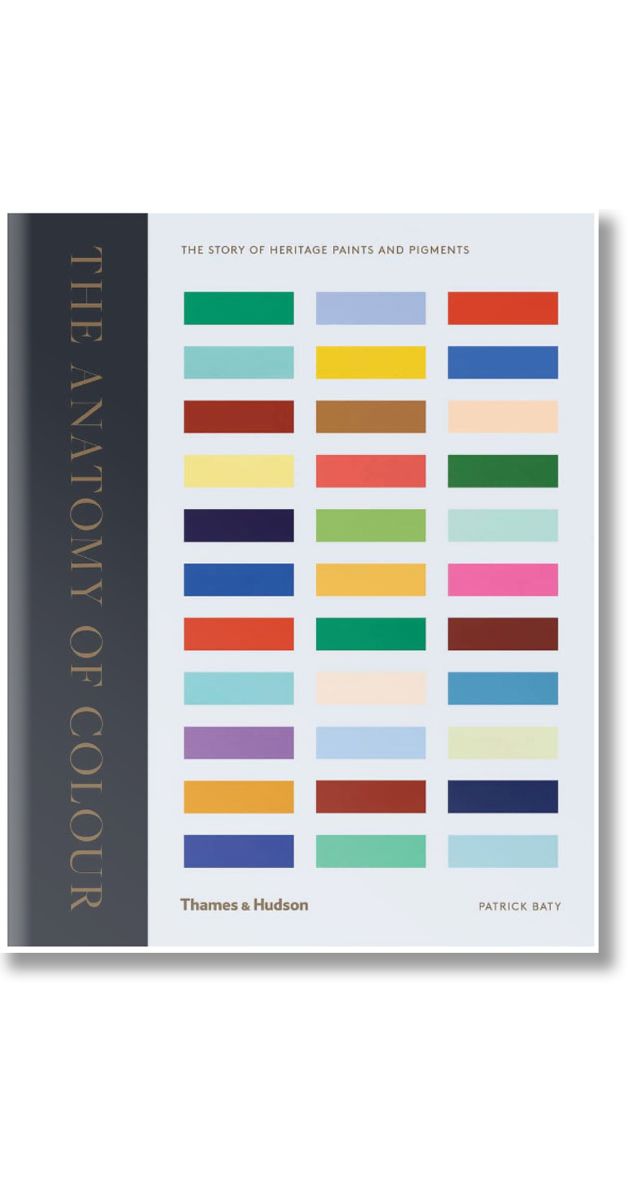 The Anatomy of Colour: The Story of Heritage Paints and Pigments ...