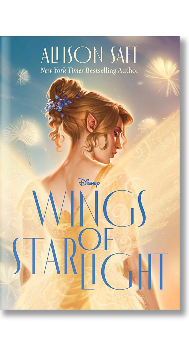 Wings of Starlight, Allison Saft, Disney Press, 2025, Твърда ...